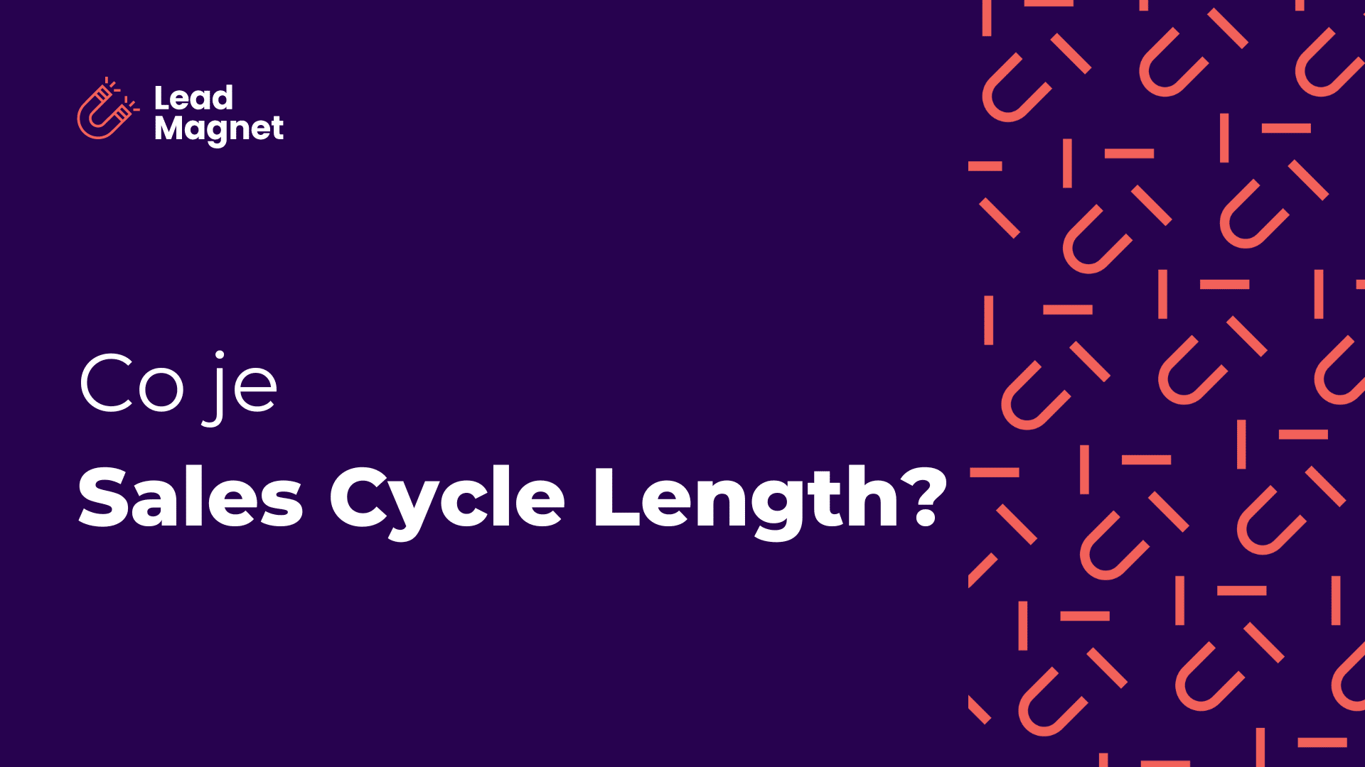 Co je SCL (Sales Cycle Length)? — Lead Magnet