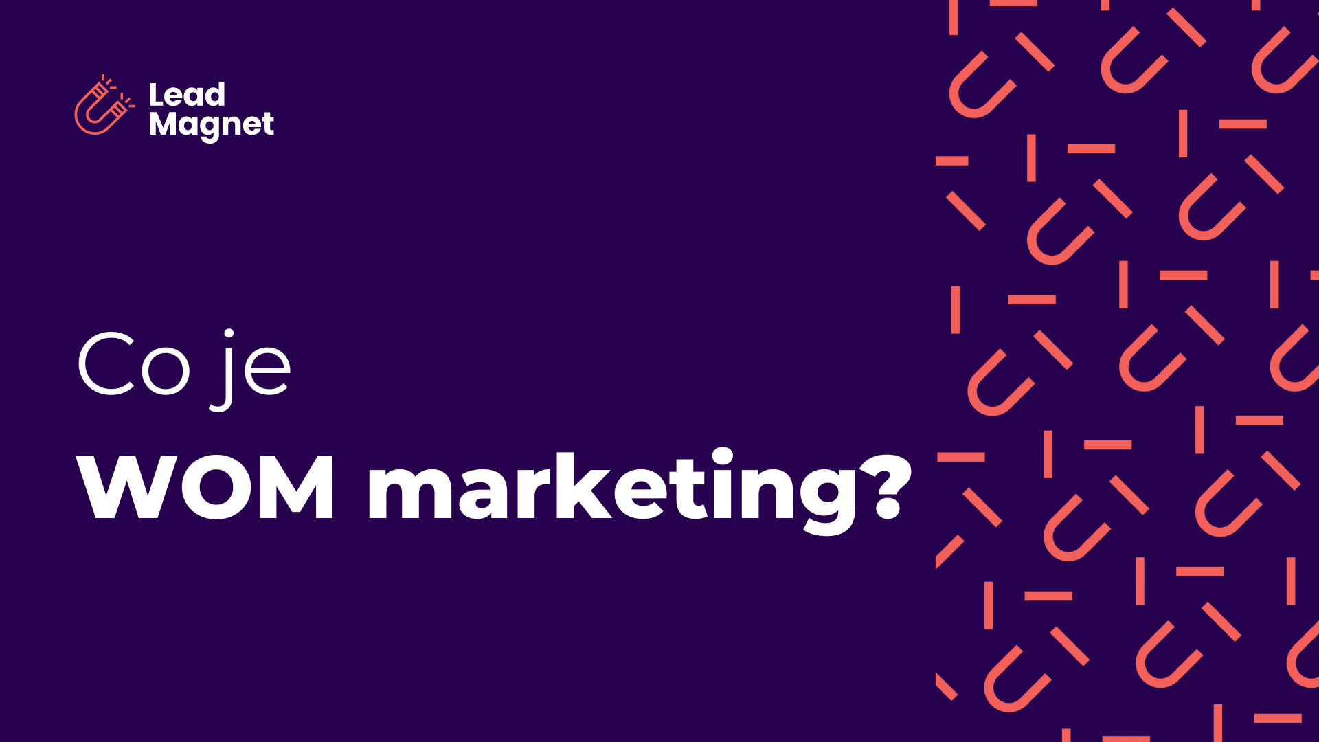 Co je WOM marketing? — Lead Magnet